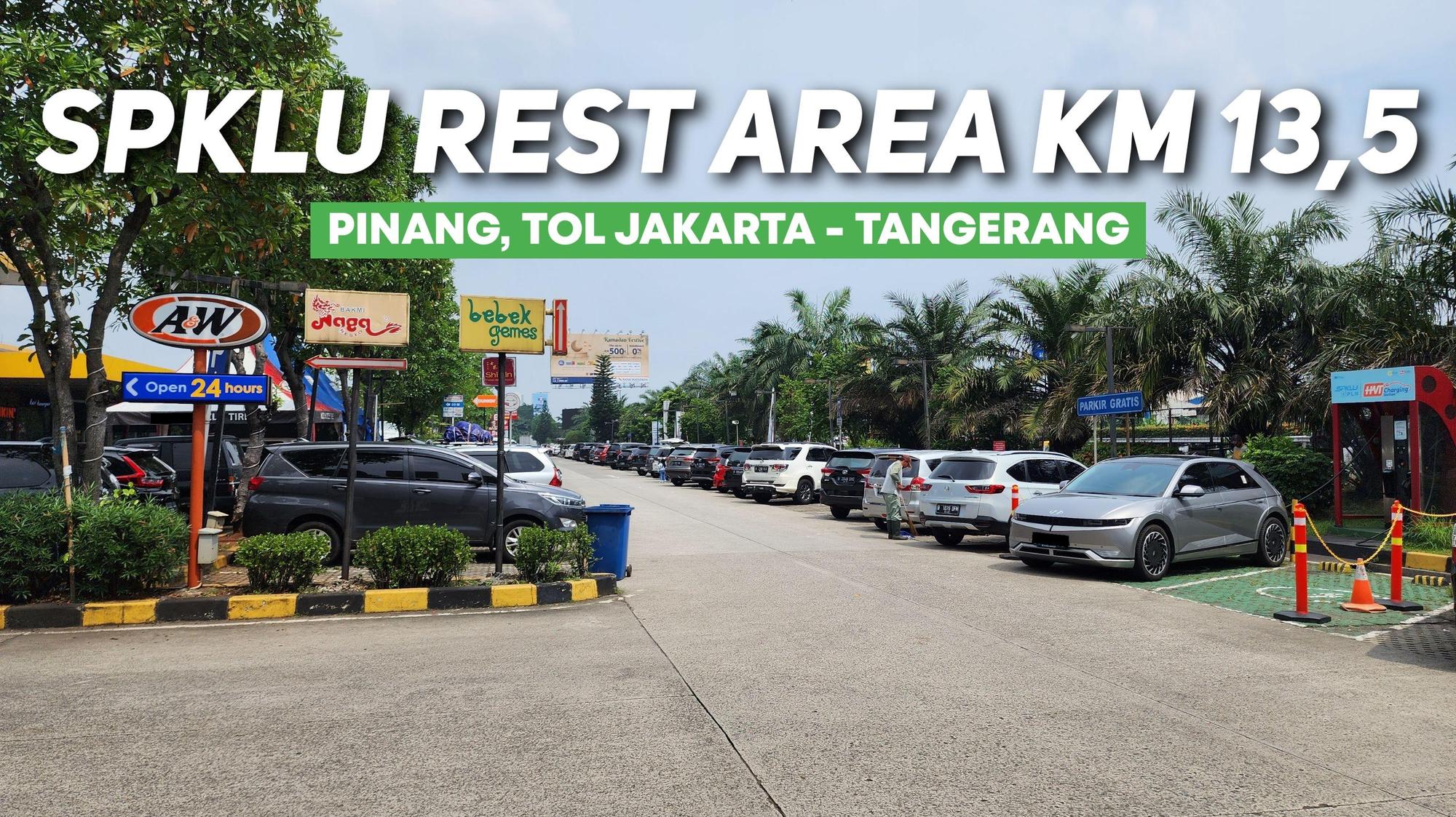 SPKLU Rest Area KM 13.5 | Pujasera Km 13.5 Rest Area Pinang Kunciran ...