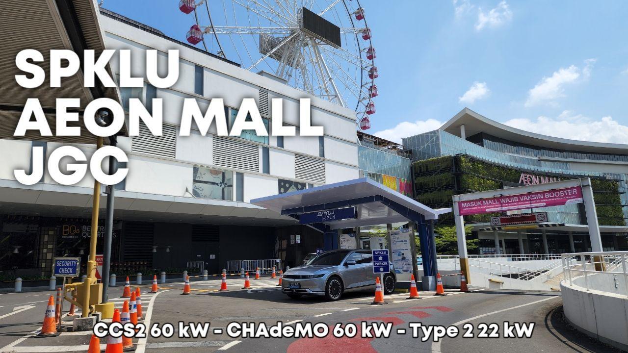 SPKLU PLN | Aeon JGC Cakung East Jakarta | EV Station